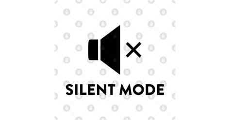 Silent Mode Silent Mode Pin TeePublic