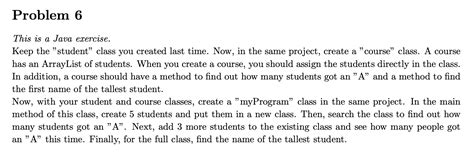 This Is A Java Exercise Create A Class Of Students Chegg