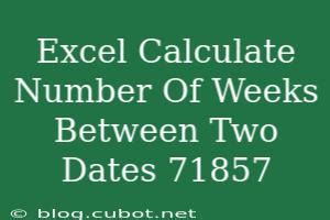 Calculate Weeks Between Dates In Excel Easy Steps To Master It