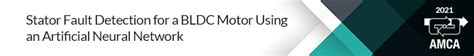 stator fault detection for a bldc motor using an artificial neural