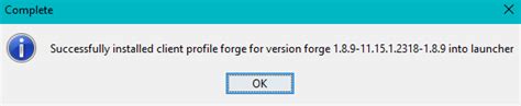 i can t install forge 1 8 9 it says its succesful but when i try to