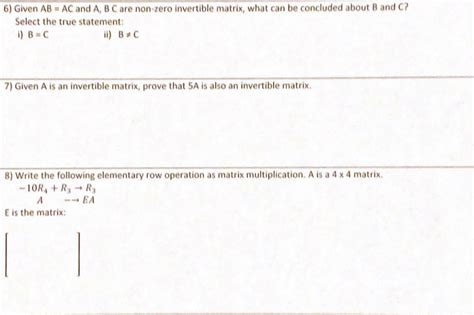 Solved 6 Given Ab Ac And A B C Are Non Zero Invertible Matrix Course Hero