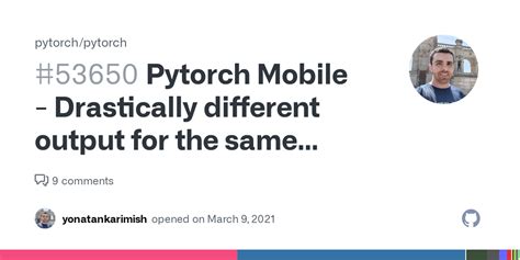 Pytorch Mobile Drastically Different Output For The Same Model Between Pc And Android · Issue