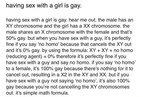 Having Sex With A Girl Is Gay Having Sex With A Girl Is Gay Hear Me Out The Male Has An XY