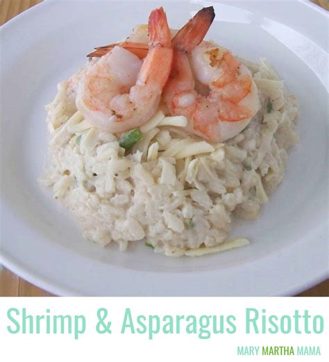 Shrimp And Asparagus Risotto Recipe Mary Martha Mama