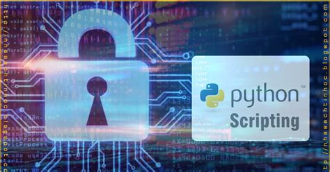 Chia Sẻ Khóa Học Python Scripting Nâng Cao Cho Cybersecurity Khóa 6518 A Nhà Sách Tin Học