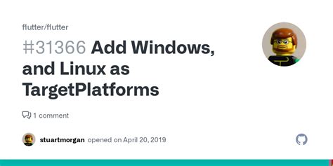Add Windows And Linux As TargetPlatforms Issue Flutter Flutter GitHub