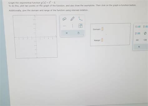 solved graph the exponential function g x 3 −3 to do