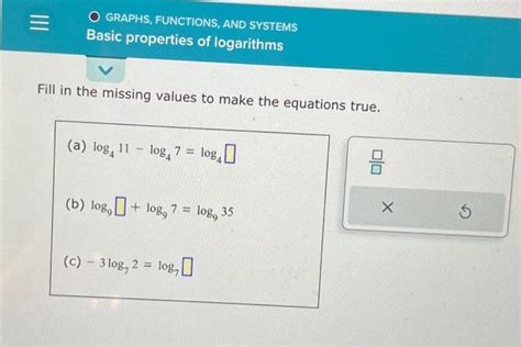 solved basic properties of logarithmsfill in the missing