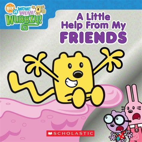 Wow Wow Wubbzy A Little Help From My Friends Scholastic Inc