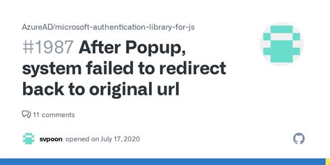 After Popup System Failed To Redirect Back To Original Issue Azuread Microsoft