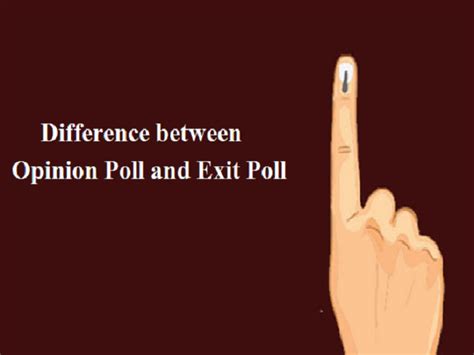 What Is The Difference Between Opinion Poll And Exit Poll