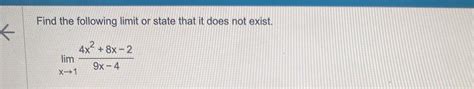 Solved Find The Following Limit Or State That It Does Not Chegg Com