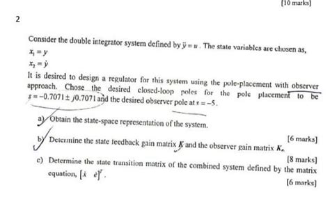 Solved 10 Marks 2 Consider The Double Integrator System