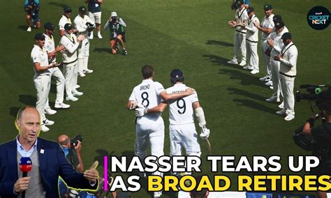Nasser Hussain Gets Emotional On Air As Stuart Broad Walks Out To Play