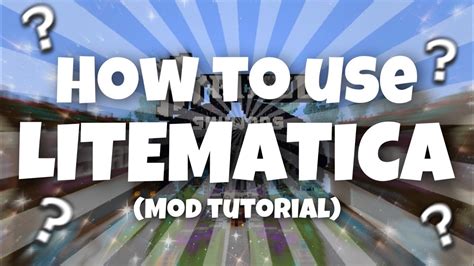 COMPLETE GUIDE TO LITEMATICA MOD 2022 Creating Shematics Moving