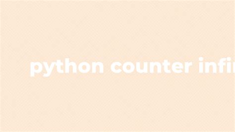 Solved Counter Infinite Series In Python Sourcetrail