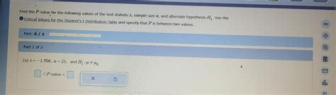 Solved Find The P Value For The Following Values Of The Test