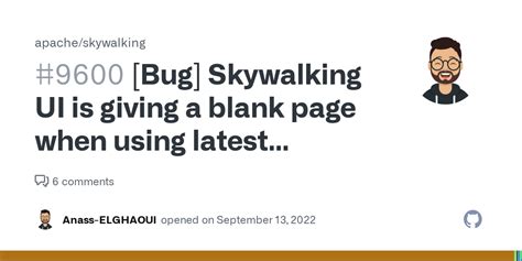 Bug Skywalking Ui Is Giving A Blank Page When Using Latest Docker Image · Issue 9600 · Apache