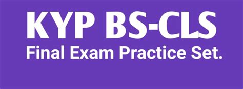 kyp cls final exam 2025 questions and answers