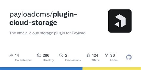 Github Payloadcms Plugin Cloud Storage The Official Cloud Storage Plugin For Payload