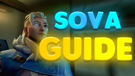 How To Play Sova Like A Radiant Sova Guide Youtube