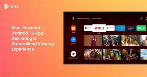 Muvi Powered Android Tv App Delivering A Streamlined Viewing