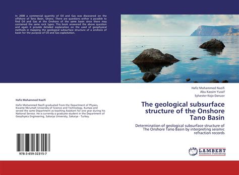 Купить The Geological Subsurface Structure Of The Onshore Tano Basin Determination Of