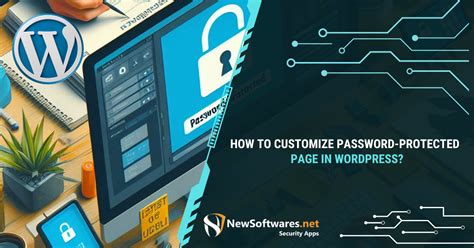 How To Customize Password Protected Page In Wordpress Blog