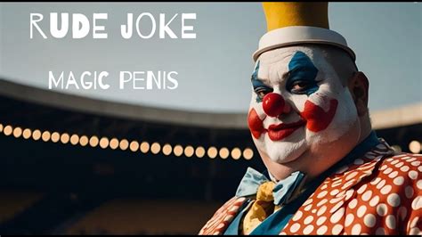 Rude Joke Magic Penis Funnyjokes Funny Youtube Comedy Jokes Youtube