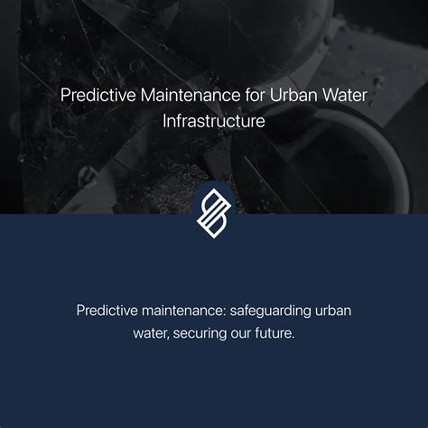 Predictive Maintenance For Urban Water Infrastructure → Scenario