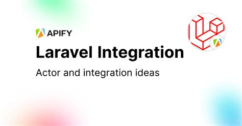 Laravel Integration · New Ideas · Apify