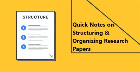 Quick Notes On Structuring And Organizing Research Paper