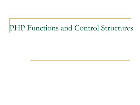 Ppt Php Functions And Control Structures Powerpoint Presentation