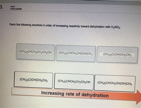 solved 3 value 0 50 points rank the following alcohols in