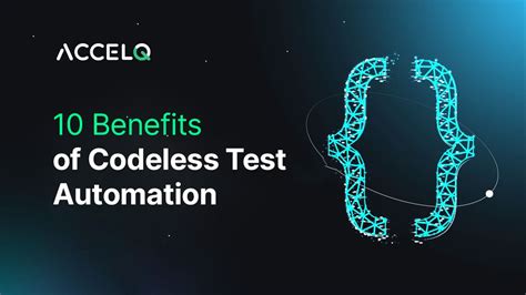 10 Benefits Of Codeless Test Automation