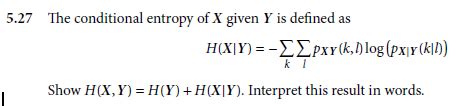Solved The Conditional Entropy Of X Given Y Is Defined Chegg