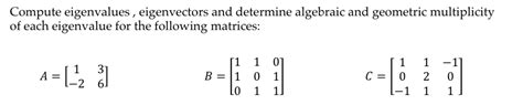 Solved Compute Eigenvalues Eigenvectors And Determine Chegg