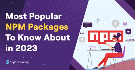 Most Popular NPM Packages To Know About In 2023 Supersourcing