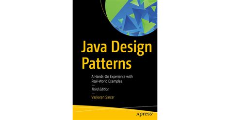 Java Design Patterns A Hands On Experience With Real World Examples Book