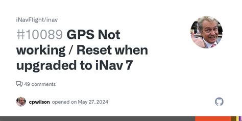 Gps Not Working Reset When Upgraded To Inav 7 · Issue 10089 · Inavflightinav · Github