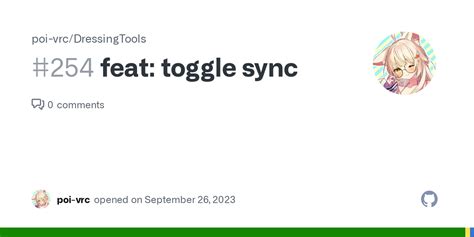 Feat Toggle Sync · Issue 254 · Poi Vrcdressingtools · Github