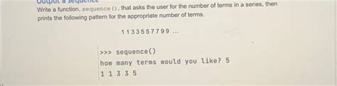 Solved Write A Function Sequence That Asks The User For Chegg