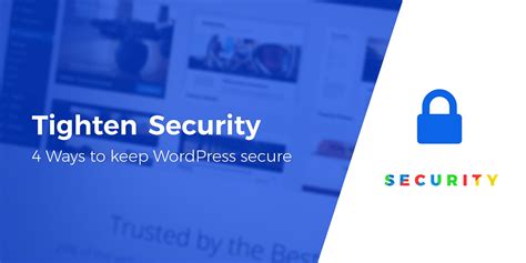 Ways To Tighten WordPress Security All Easy To Do
