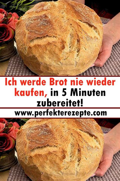 Ich Werde Brot Nie Wieder Kaufen In 5 Minuten Zubereitet Recipe