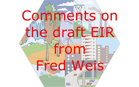 Comments On The Draft Eir From Fred Weis What Was Submitted