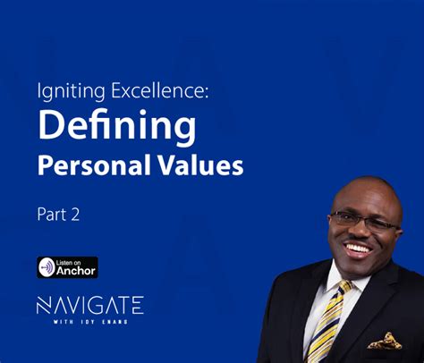 Igniting Excellence Defining Personal Values Part 2 Navigate With
