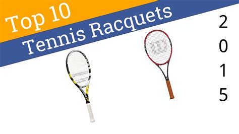 10 Best Tennis Racquets 2015 Youtube