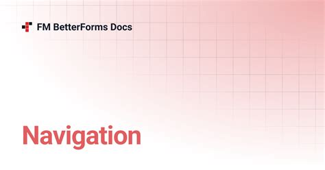 navigation fm betterforms