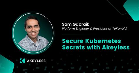 Sam Gabrail Platform Engineer Secure Kubernetes Secrets With